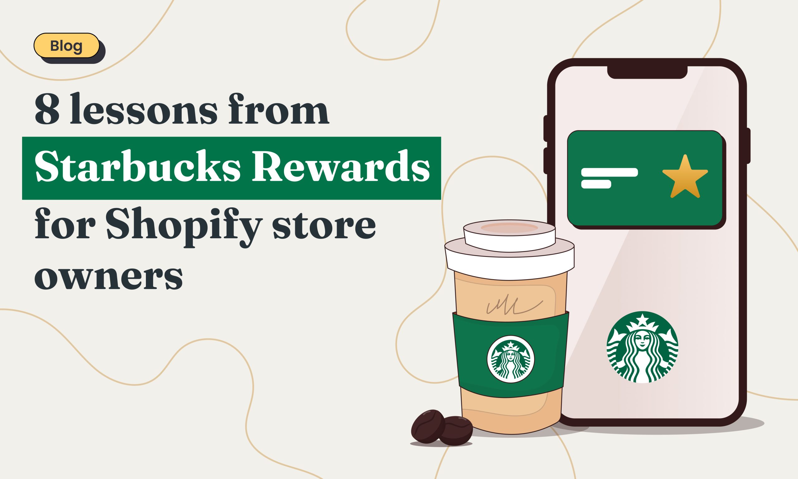 Starbucks loyalty program: Lessons for E-commerce Stores 2024